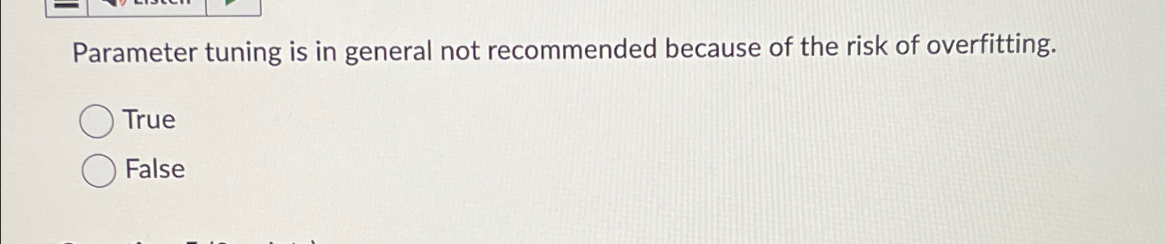 Solved Parameter tuning is in general not recommended | Chegg.com