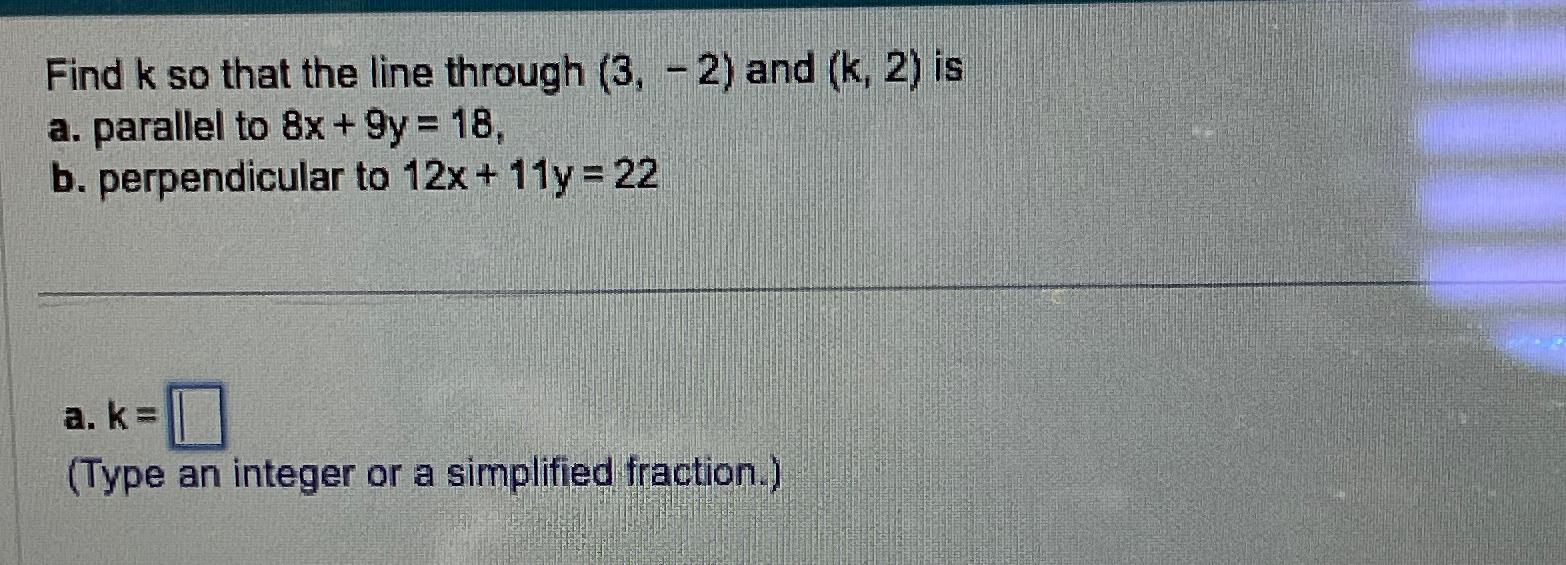 Solved Find k ﻿so that the line through (3,-2) ﻿and (k,2) | Chegg.com