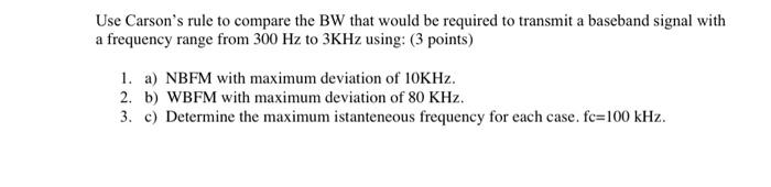Solved Use Carson's rule to compare the BW that would be | Chegg.com