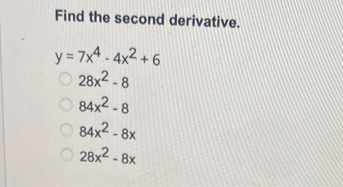 Solved Find the second derivative. | Chegg.com