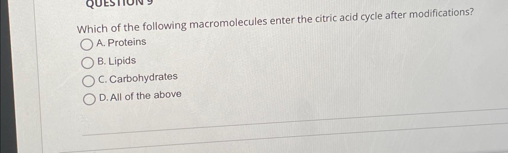 Solved Which of the following macromolecules enter the | Chegg.com