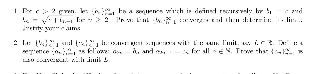 Solved For c>2 ﻿given, let {bn}n=1∞ ﻿be a sequence which is | Chegg.com
