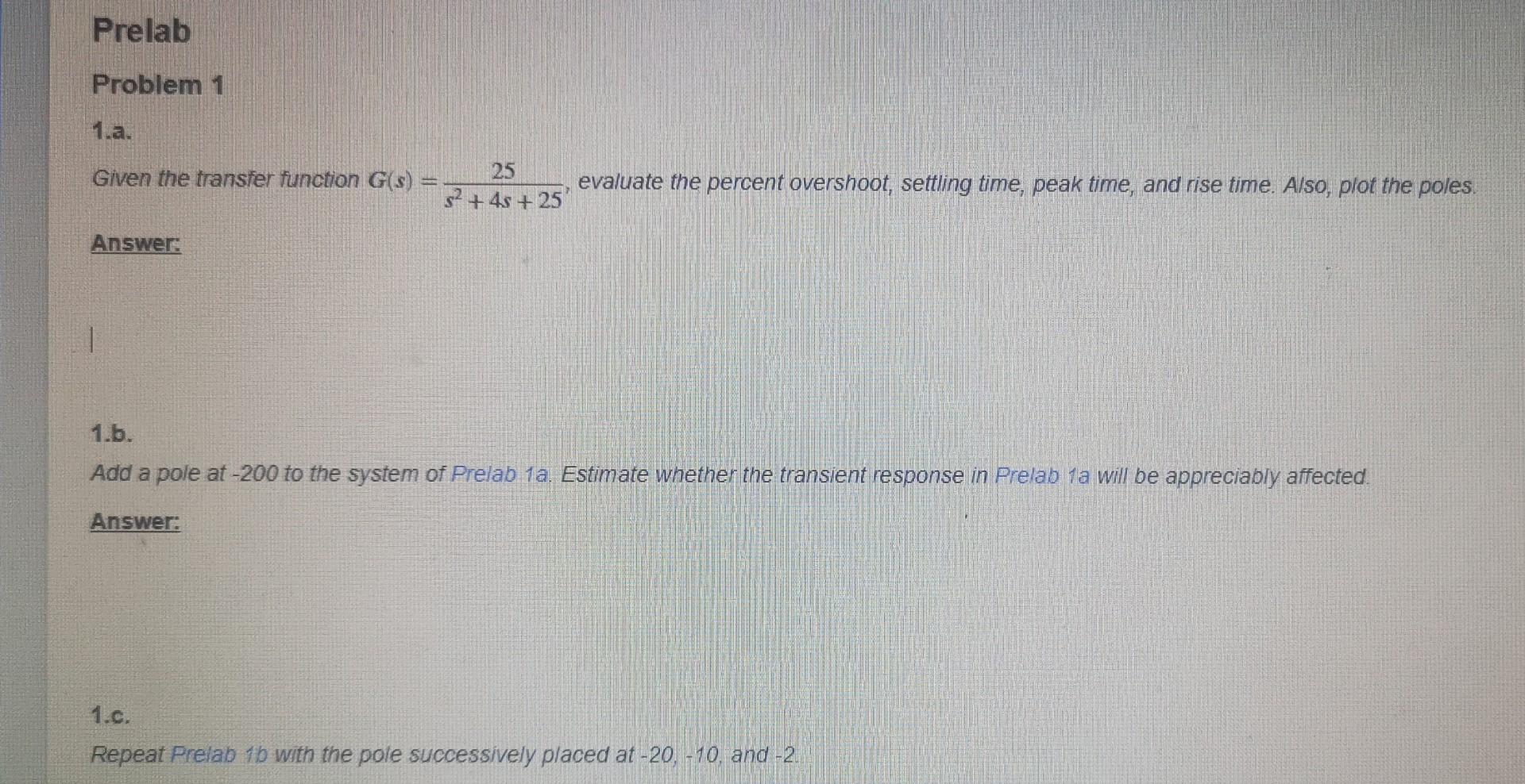 Solved Prelab Problem 1 Given the transfer function G(s) 25 | Chegg.com