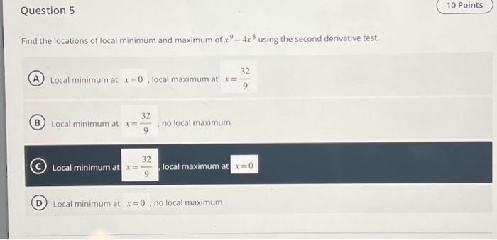 Solved Find the locations of local minimum and maximum of | Chegg.com