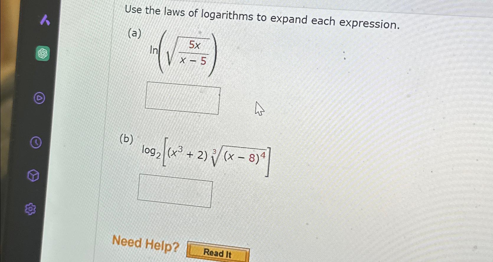 Solved Use the laws of logarithms to expand each | Chegg.com