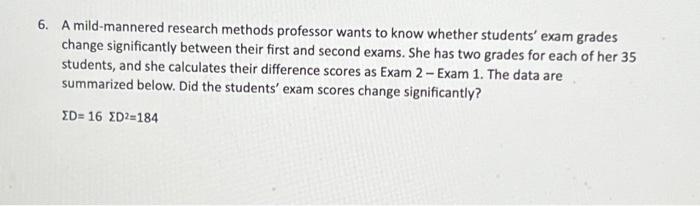Solved 6. A mild-mannered research methods professor wants | Chegg.com