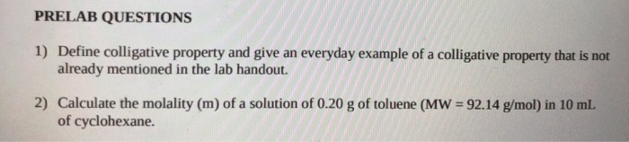 Solved PRELAB QUESTIONS 1) Define colligative property and | Chegg.com