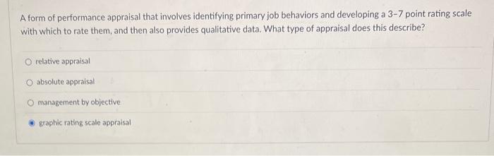 Solved A form of performance appraisal that involves | Chegg.com