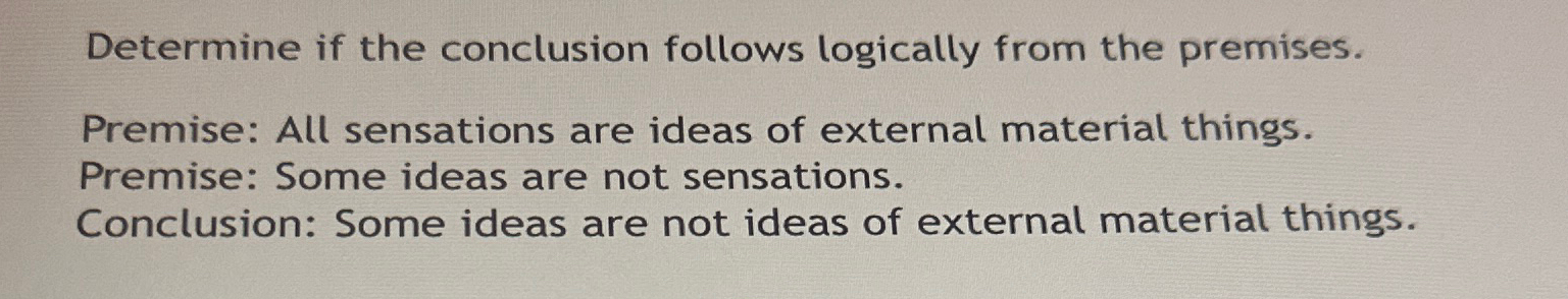 Solved Determine if the conclusion follows logically from | Chegg.com