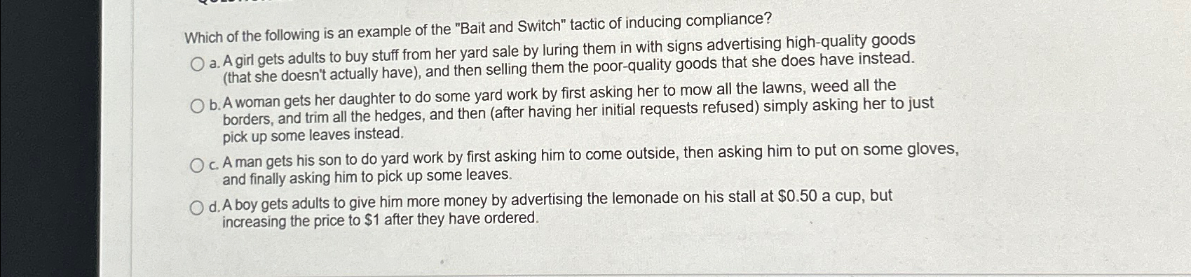 Solved Which of the following is an example of the "Bait and | Chegg.com