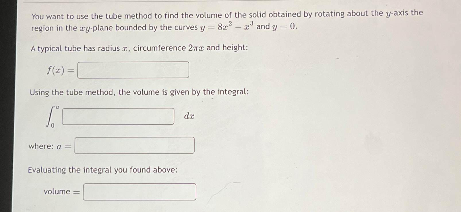 Solved You want to use the tube method to find the volume of | Chegg.com