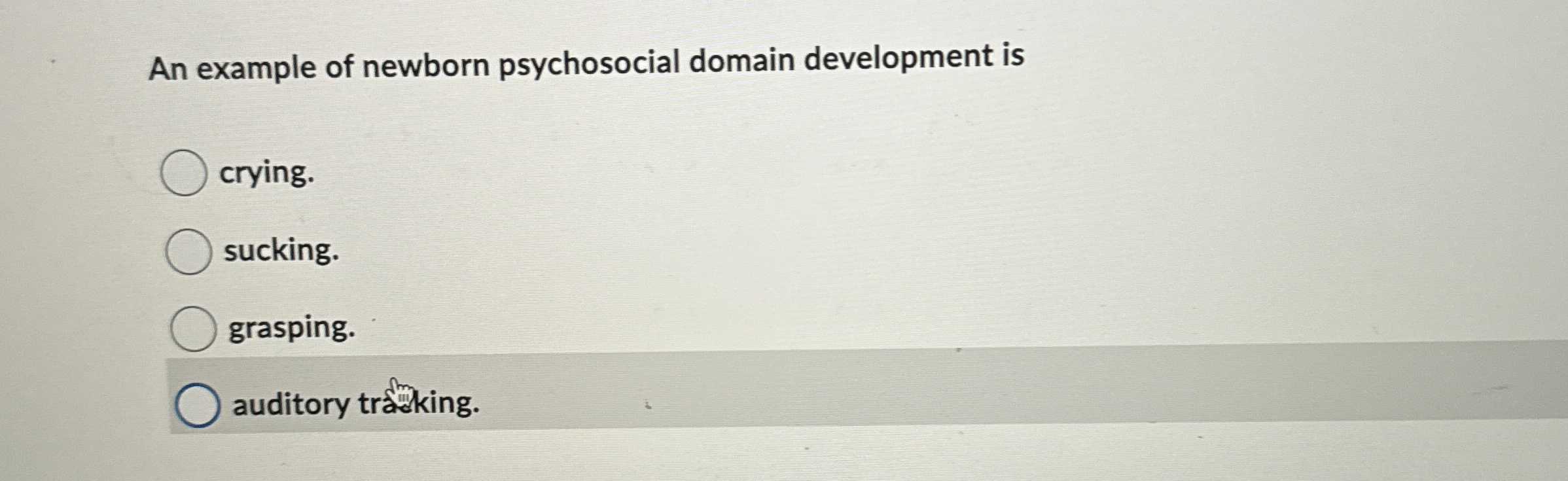 Solved An example of newborn psychosocial domain development | Chegg.com
