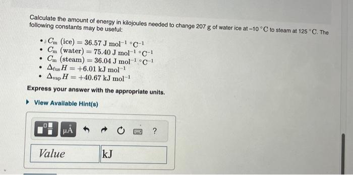 Solved Calculate the amount of energy in kilojoules needed | Chegg.com