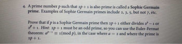 Solved 4. A prime number p such that 2p+1 is also prime is | Chegg.com
