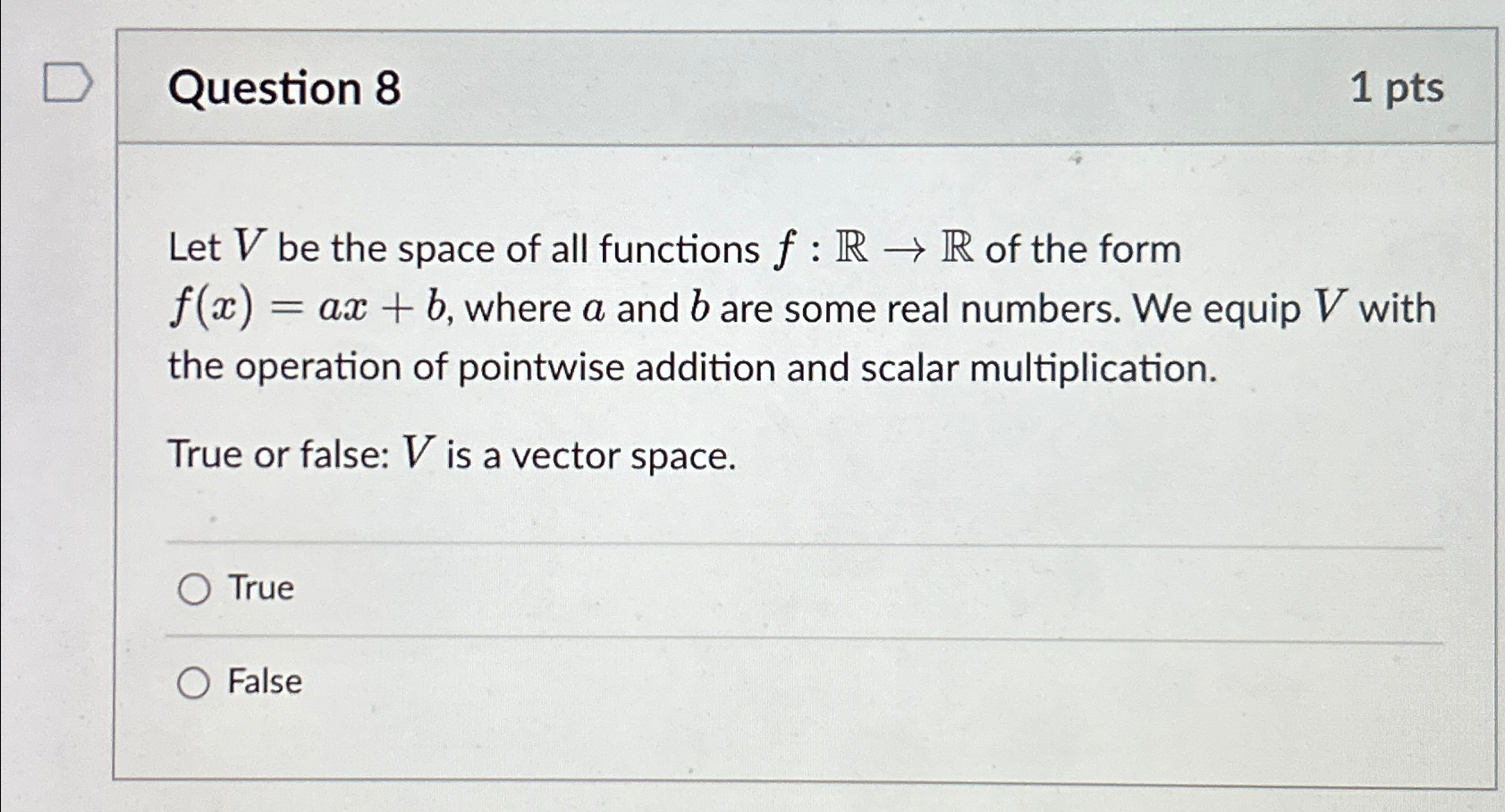 Solved Question 8\\n1 pts\\nLet V be the space of all | Chegg.com