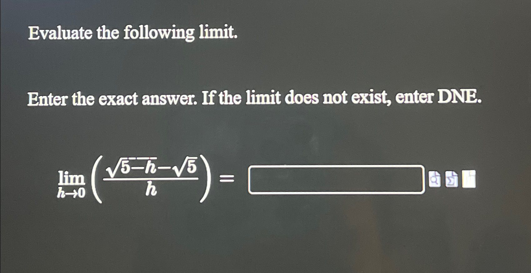Solved Evaluate the following limit.Enter the exact answer. | Chegg.com