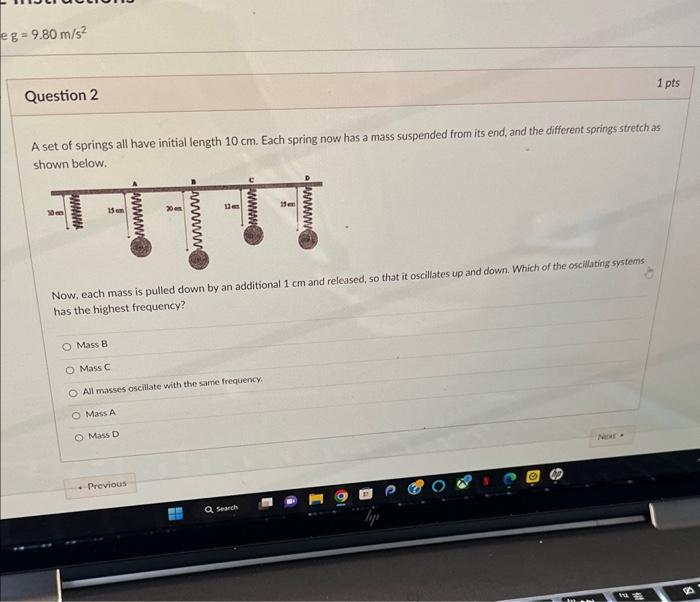 Solved g=9.80 m/s2 Question 2 A set of springs all have | Chegg.com