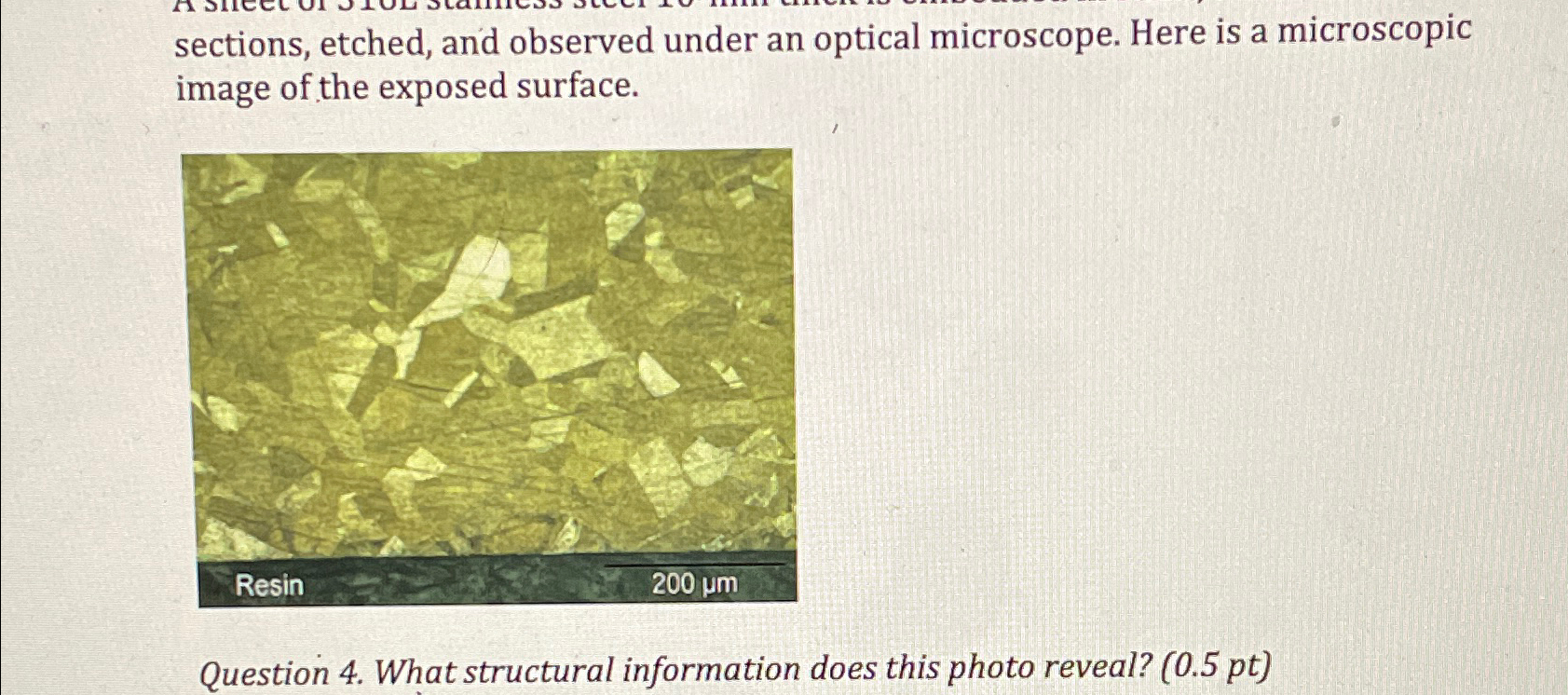 Solved sections, etched, and observed under an optical | Chegg.com