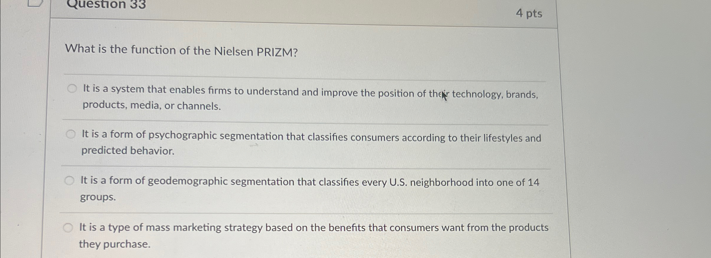 Solved 4 ﻿ptsWhat is the function of the Nielsen PRIZM?It is | Chegg.com