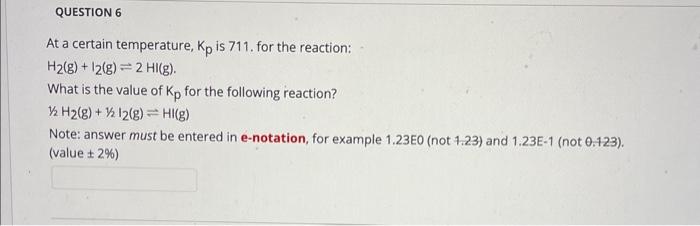 Solved At a certain temperature, Kp is 711 . for the | Chegg.com