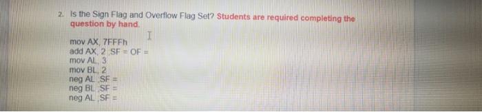 Solved 2. Is the Sign Flag and Overflow Flag Set? Students | Chegg.com