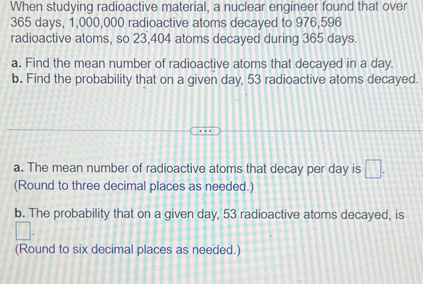 Solved When studying radioactive material, a nuclear | Chegg.com