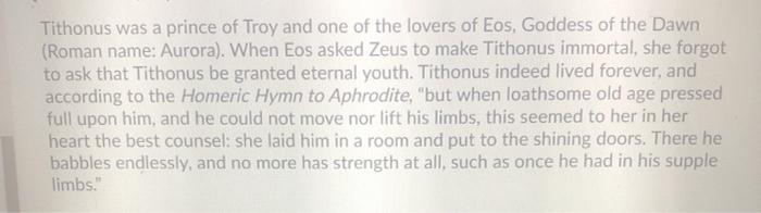 Solved Tithonus was a prince of Troy and one of the lovers | Chegg.com