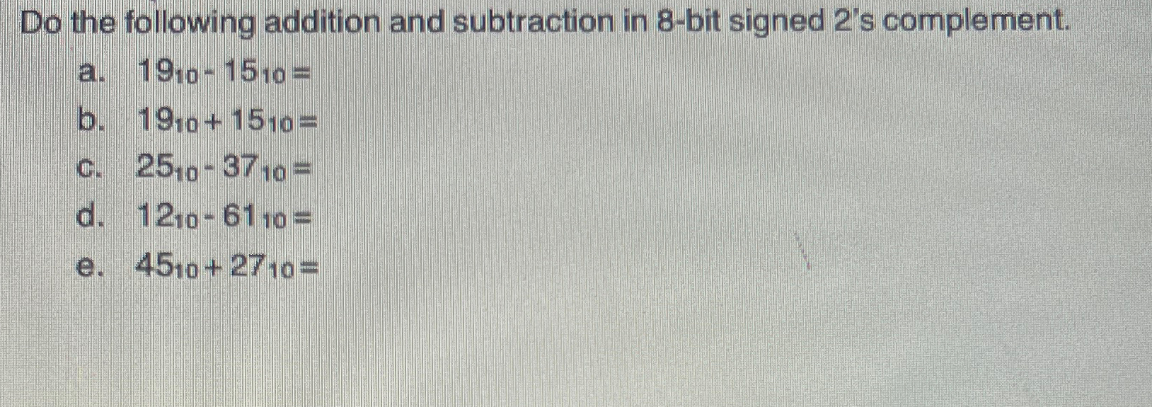 Solved Do the following addition and subtraction in 8-bit | Chegg.com