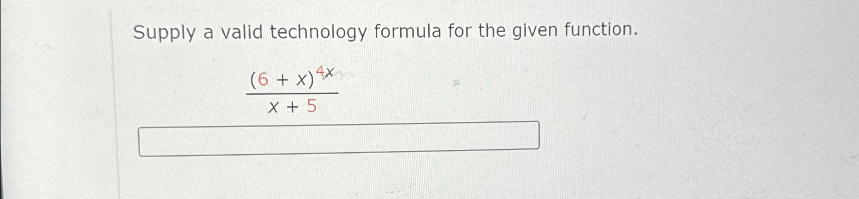 Solved Supply a valid technology formula for the given | Chegg.com