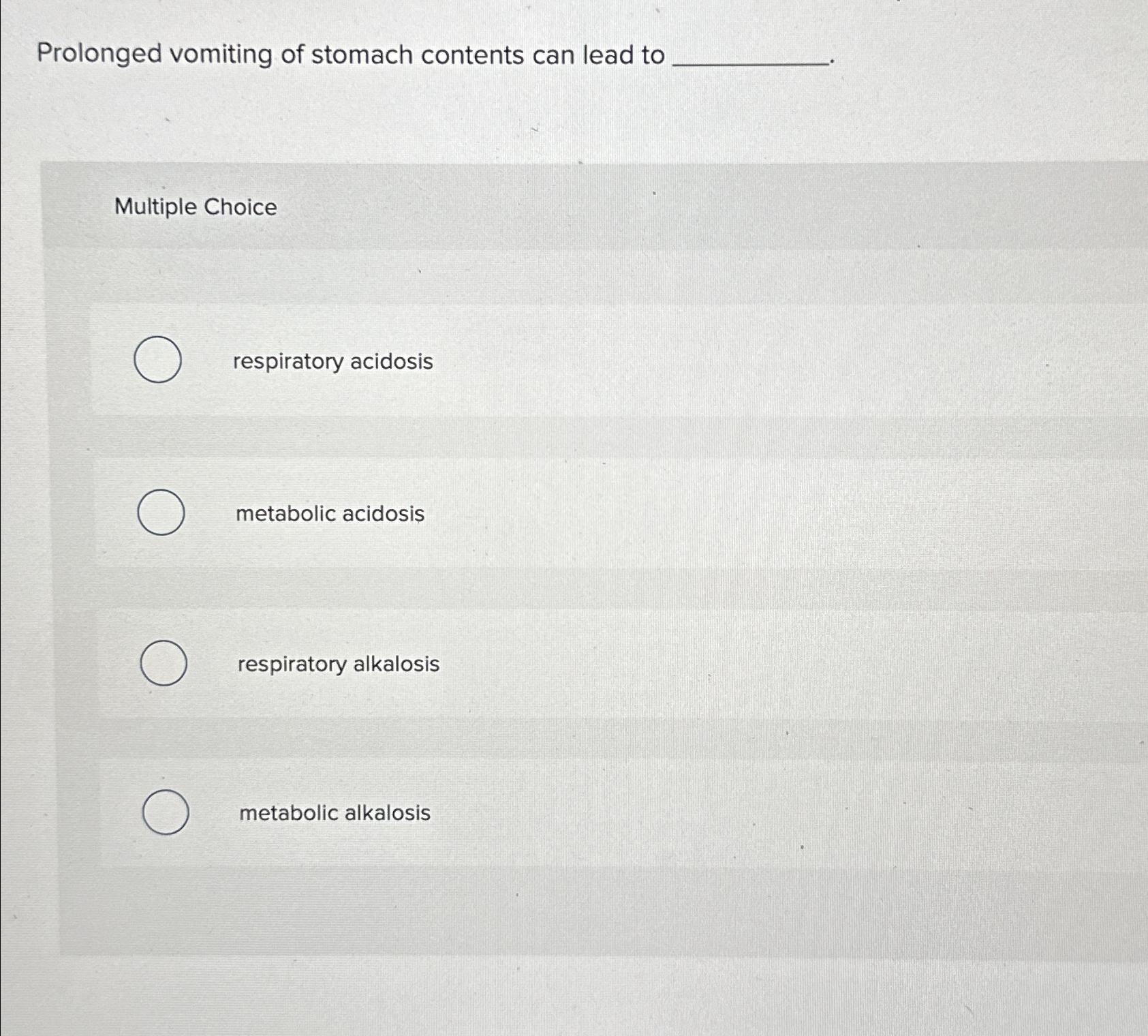 Solved Prolonged vomiting of stomach contents can lead | Chegg.com