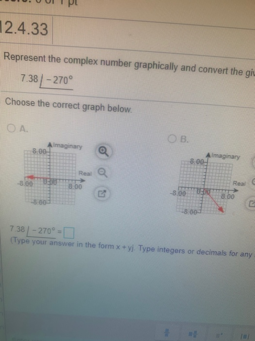 Solved 12.4.33 Represent the complex number graphically and | Chegg.com
