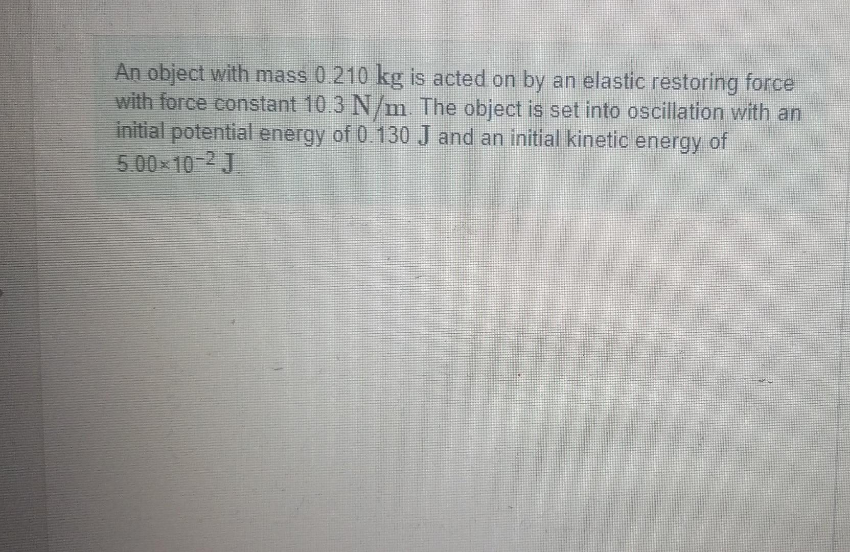 Solved An object with mass 0.210 kg is acted on by an | Chegg.com