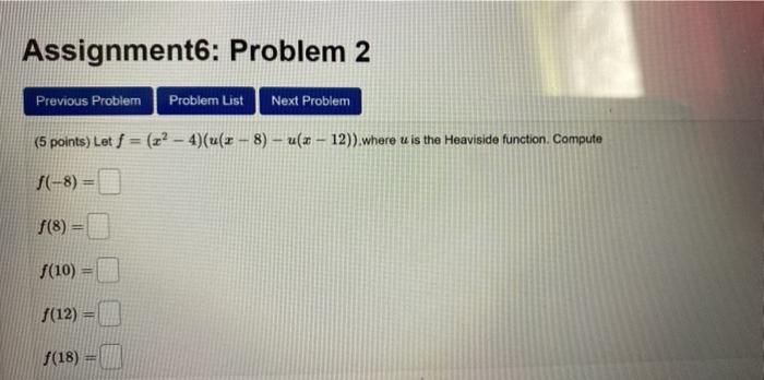 Solved Assignment6 Problem 2 Previous Problem Problem List 