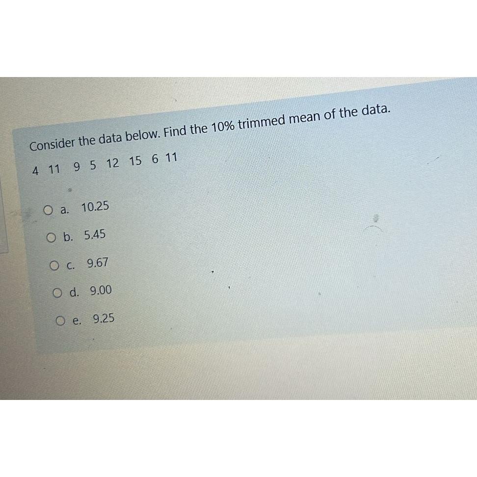 Solved Consider the data below. Find the 10% ﻿trimmed mean | Chegg.com