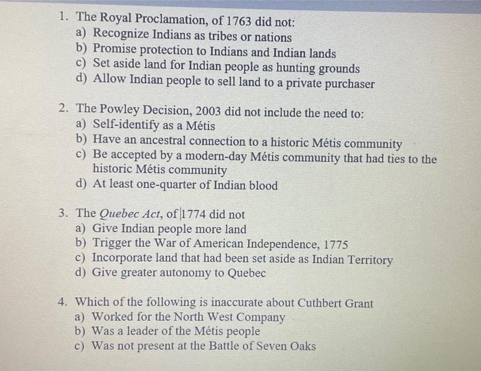 1. The Royal Proclamation, of 1763 did not: a) | Chegg.com