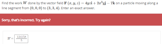 Solved Find the work W ﻿done by the vector field | Chegg.com