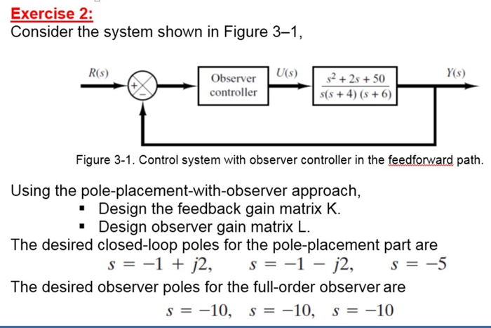 Solved Exercise 2: Consider the system shown in Figure 3-1, | Chegg.com