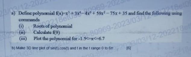 Solved a) Define polynomial f(x)=x5+3x4−4x3+59x2−75x+35 and | Chegg.com