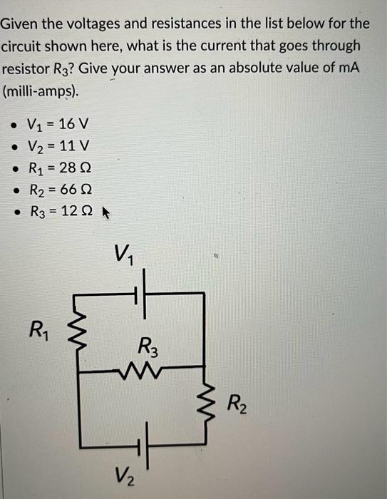 Solved Given the voltages and resistances in the list below | Chegg.com