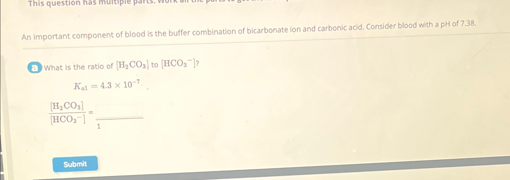 Solved An important component of blood is the buffer | Chegg.com