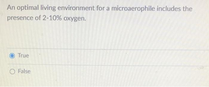Solved An optimal living environment for a microaerophile | Chegg.com