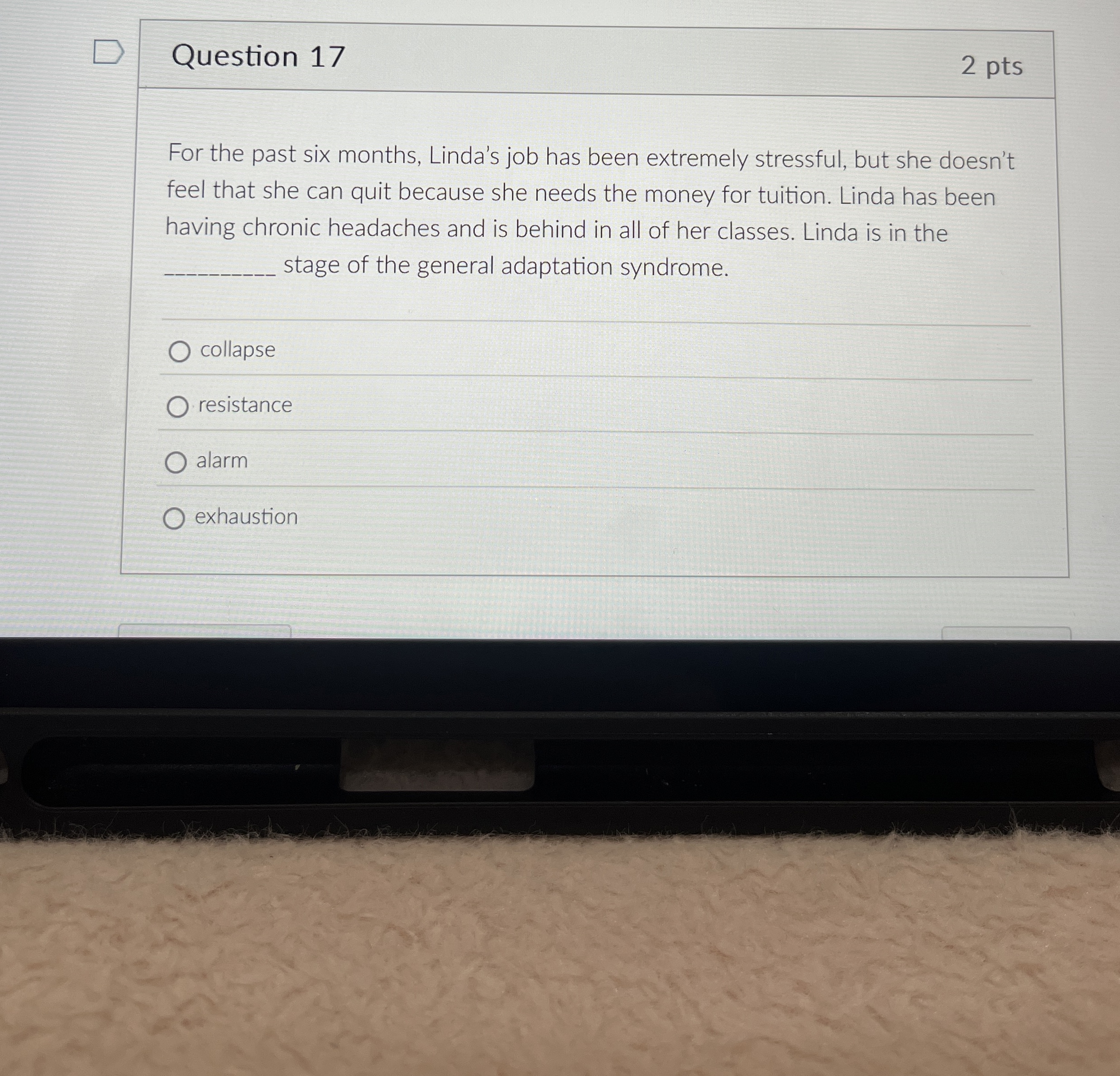 Solved Question 17For the past six months, Linda's job has | Chegg.com