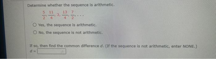 Solved Determine whether the sequence is arithmetic. | Chegg.com