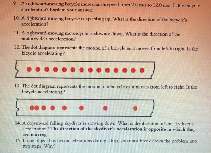 Solved 9. A rightward-moving bicycle increases its speed | Chegg.com