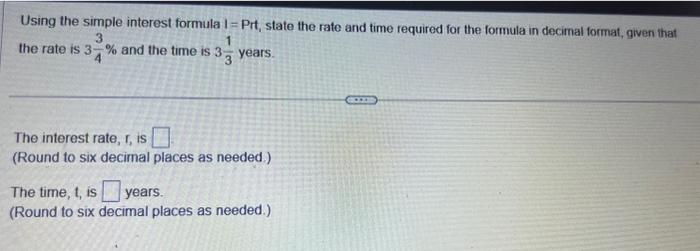 Solved Using the simple interest formula I=Prt, state the | Chegg.com