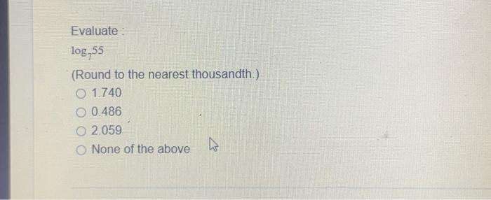 Evaluate logγ55 (Round to the nearest thousandth.) | Chegg.com