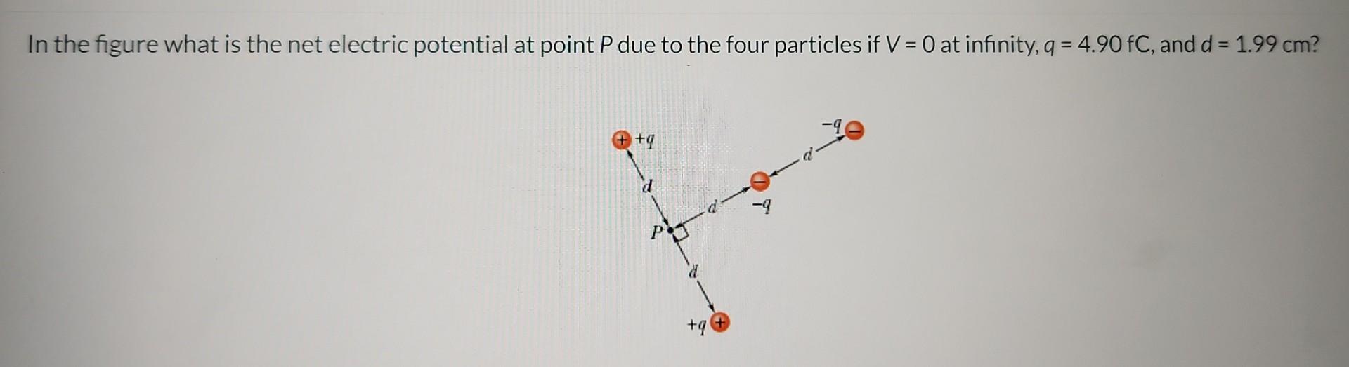 Solved In the figure what is the net electric potential at | Chegg.com