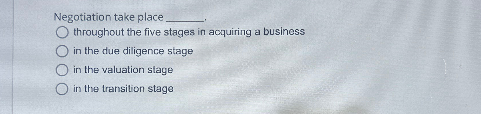 Solved Negotiation take placethroughout the five stages in | Chegg.com