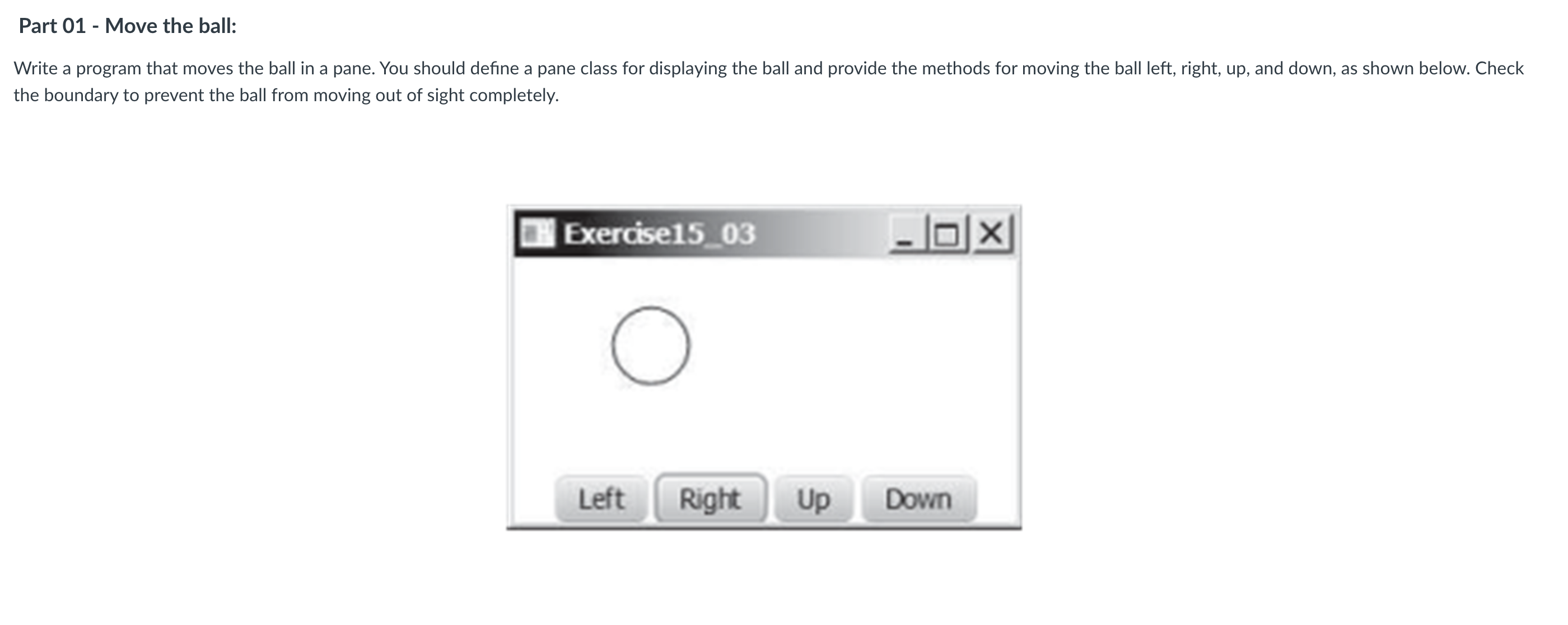 Solved Part 01 - ﻿Move the ball:Write a program that moves | Chegg.com