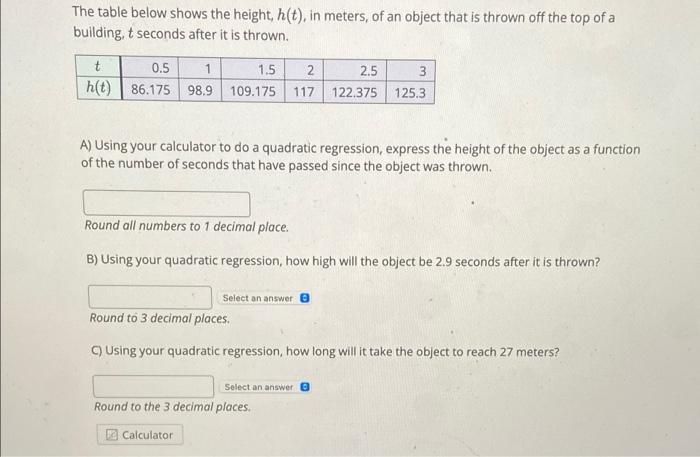 Solved The table below shows the height, h(t), in meters, of | Chegg.com